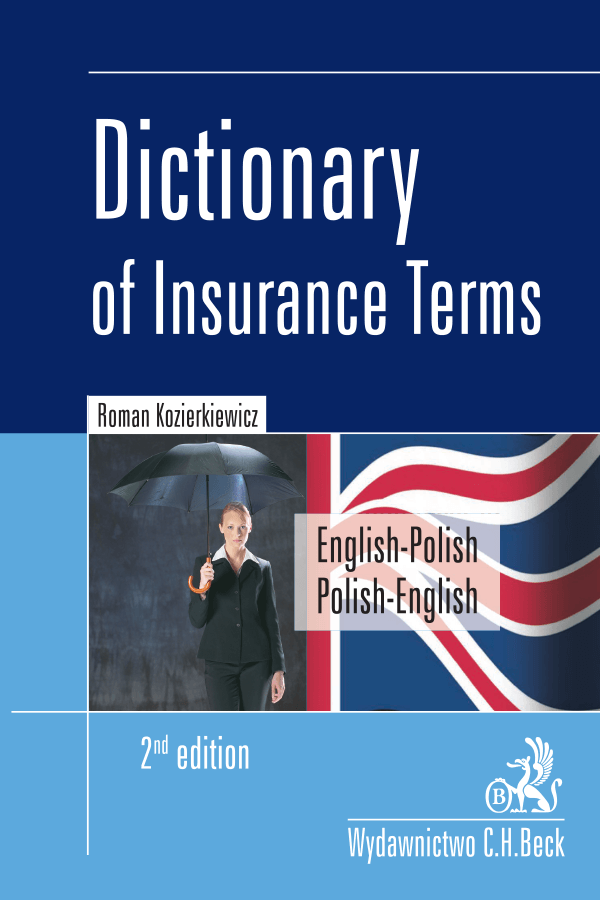 Dictionary of Insurance Terms. Angielsko-polski i polsko-angielski ...