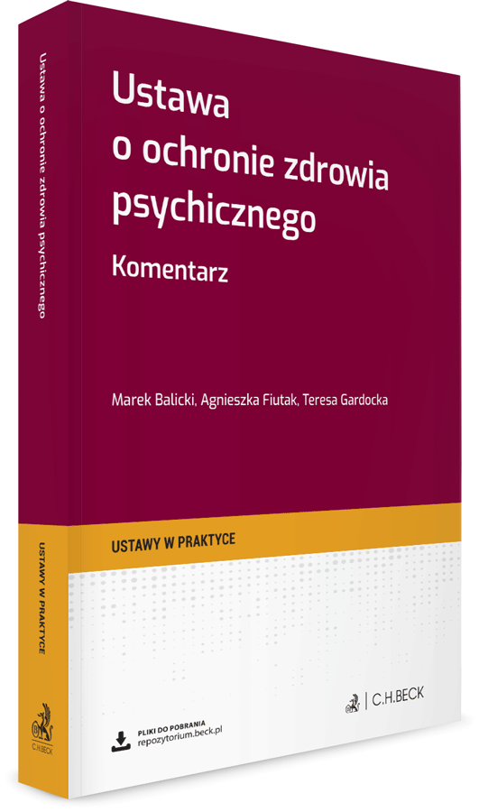 Ustawa o ochronie zdrowia psychicznego. Komentarz + wzory do pobrania, 2024, Marek Balicki ...