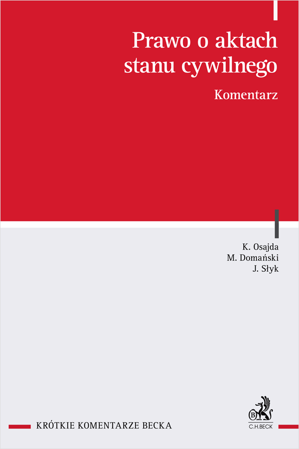 Prawo o aktach stanu cywilnego. Komentarz, 2023, Konrad Osajda, LL.M ...