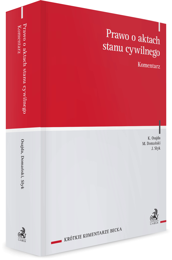 Prawo o aktach stanu cywilnego. Komentarz, 2023, Konrad Osajda, LL.M ...
