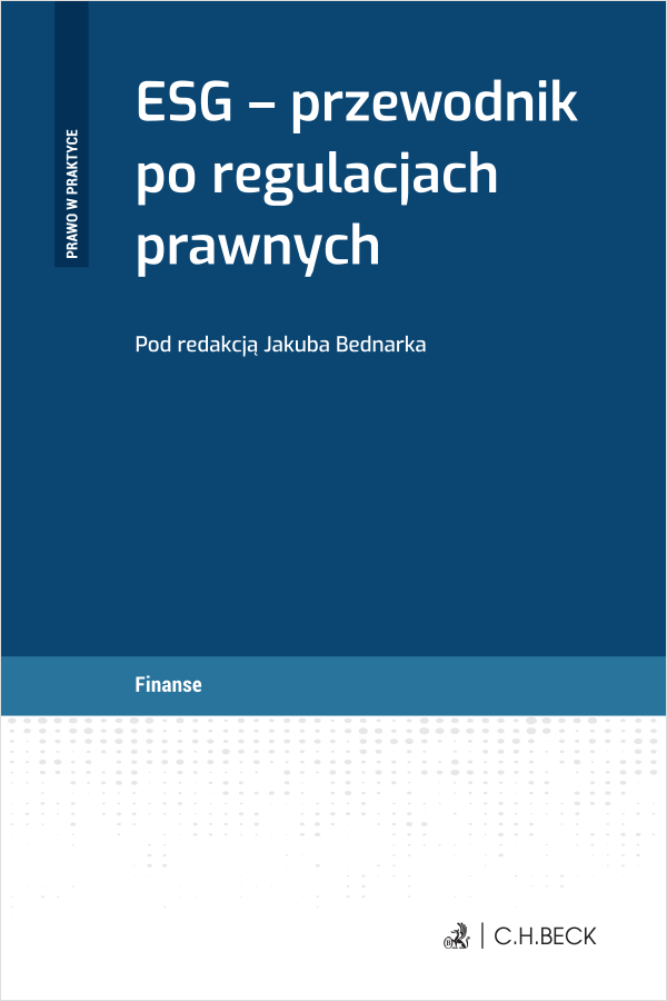 ESG - przewodnik po regulacjach prawnych, 2023, Jakub Bednarek ...