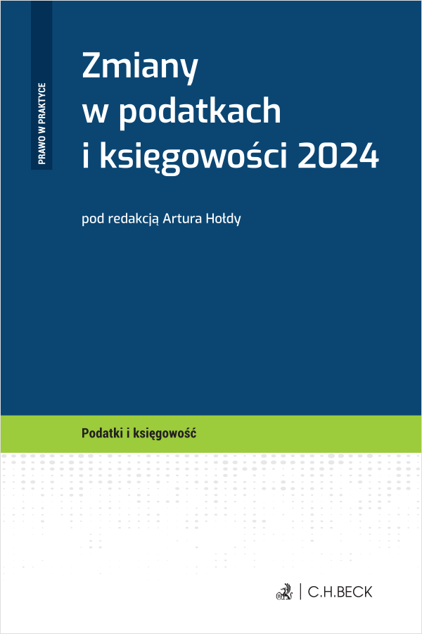 Zmiany w podatkach i księgowości 2024, 2024, Artur Hołda - Ksiegarnia ... Zmiany w podatkach i księgowości 2024, 2024, Artur Hołda - Ksiegarnia ...