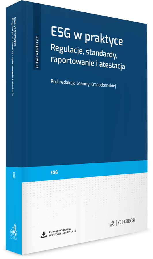 ESG w praktyce. Regulacje, standardy, raportowanie i atestacja + wzory ...