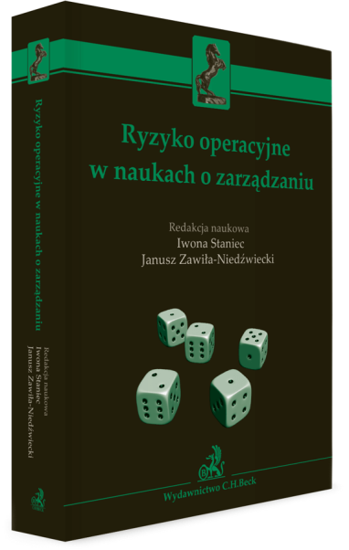 Ryzyko operacyjne w naukach o zarządzaniu, 2015, Iwona Staniec - Ksiegarnia.beck.pl